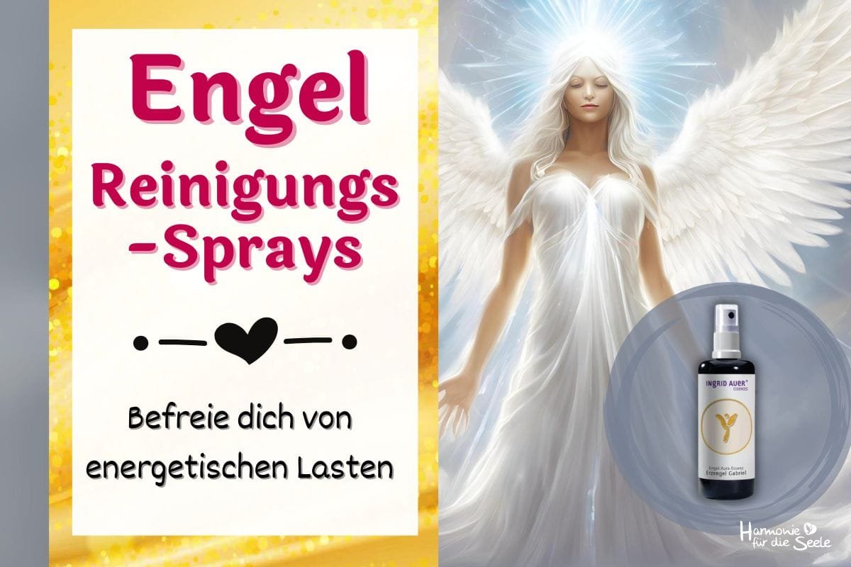 Engel Reinigungssprays - befreie dich von energetischen Lasten ...